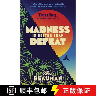 【3-4周达】Madness is Better than Defeat: 'Beauman writes with rare and bizarre brilliance' SUNDAY TE... [9781473613614]
