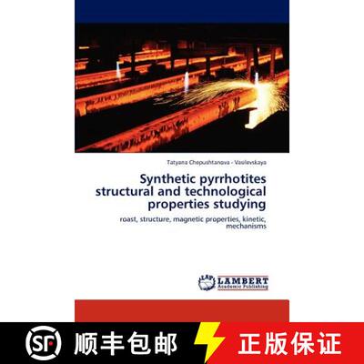 预订 Synthetic Pyrrhotites Structural and Technological Properties Studying [9783845478937]