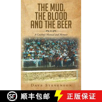 【3-4周达】The Mud, The Blood And The Beer: A Cowboy's Manual And Memoir [9781637848487]
