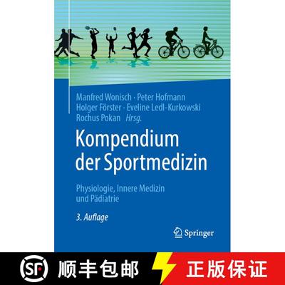 【3-4周达】Kompendium der Sportmedizin: Physiologie, Innere Medizin und Pädiatrie (3. Auflage 2025) [9783662688823]