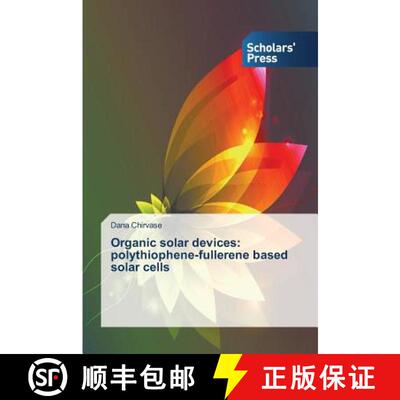 预订 Organic solar devices: polythiophene-fullerene based solar cells [9783639700985]