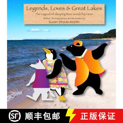 【3-4周达】Legends, Loves & Great Lakes: Henri recites the Legend of Sleeping Bear [9780983032168]
