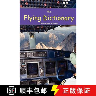 【3-4周达】The Flying Dictionary: A Fascinating and Unparalleled Primer (Air Crashes and Miracle Land... [9780956072337]