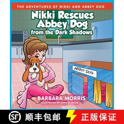 【3-4周达】精装 Nikki Rescues Abbey Dog from the Dark Shadows [9781737936930]