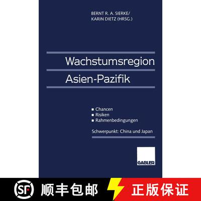 【3-4周达】Wachstumsregion Asien-Pazifik: Chancen -- Risiken -- Rahmenbedingungen [9783409120982]