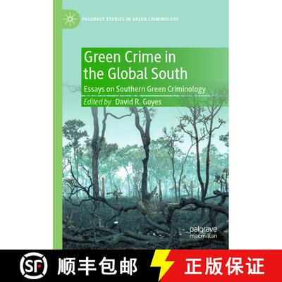 【3-4周达】Green Crime in the Global South: Essays on Southern Green Criminology [9783031277566]