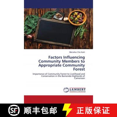 预订 Factors Influencing Community Members to Appropriate Community Forest [9786202795210]