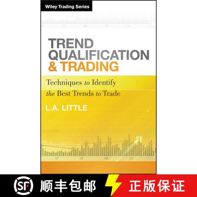 【3-4周达】Trend Qualification And Trading: Techniques To Identify The Best Trends To Trade [Wiley金融] [9780470889664]