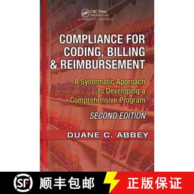 【3-4周达】Compliance for Coding, Billing & Reimbursement: A Systematic Approach to Developing a Comp... [9781563273681]