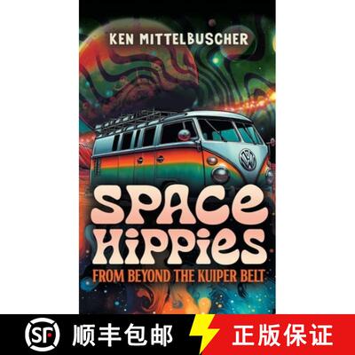 【3-4周达】Space Hippies: From Beyond the Kuiper Belt [9798901244333]
