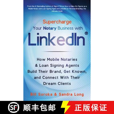 【3-4周达】Supercharge Your Notary Business With LinkedIn: How Mobile Notaries and Loan Signing Agent... [9781734183313]