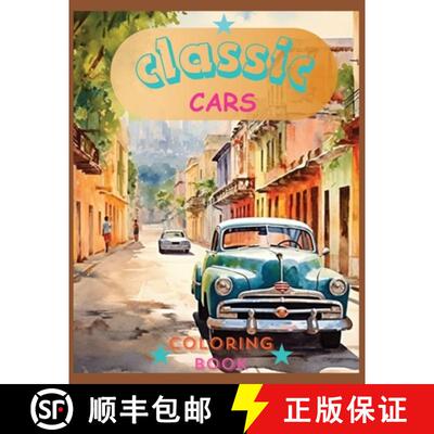 【3-4周达】Classic Cars Colorin Book: Revive the Classics: A Sophisticated Coloring Experience [9788331174706]