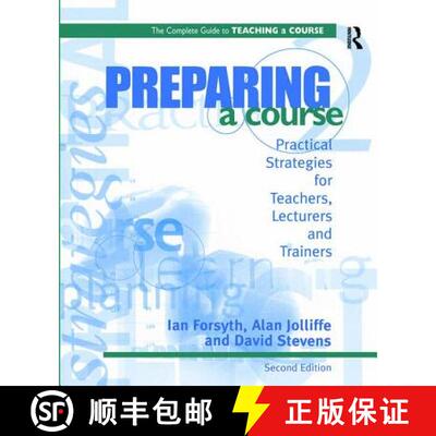 【3-4周达】Preparing a Course: Practical Strategies for Teachers, Lecturers and Trainers [9781138419629]