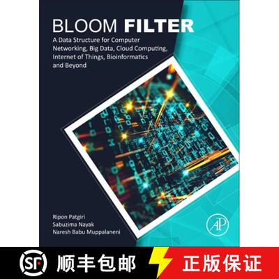【3-4周达】Bloom Filter: A Data Structure for Computer Networking, Big Data, Cloud Computing, Interne... [9780128235201]