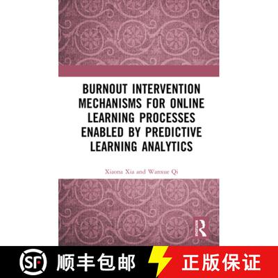 【3-4周达】精装 Burnout Intervention Mechanisms for Online Learning Processes Enabled by Predictive L... [9781041134084]