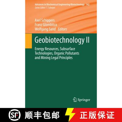 【3-4周达】精装 Geobiotechnology II : Energy Resources, Subsurface Technologies, Organic Pollutants a... [9783662444733]