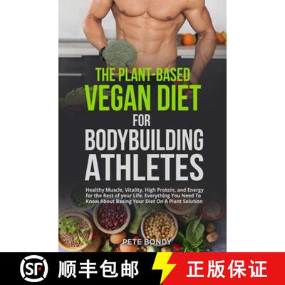 【3-4周达】Plant-Based Vegan Diet for Bodybuilding Athletes: Healthy Muscle, Vitality, High Protein, ... [9781803614069]