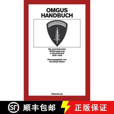 【3-4周达】精装 OMGUS–Handbuch – Die amerikanische Militärregierung in Deutschland 1945–1949 [9783486561388]