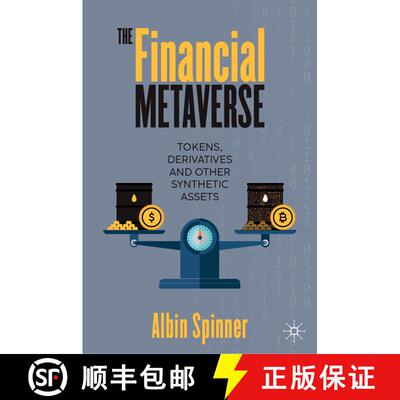 【3-4周达】精装 The Financial Metaverse : Tokens, Derivatives and Other Synthetic Assets [9783031539145]