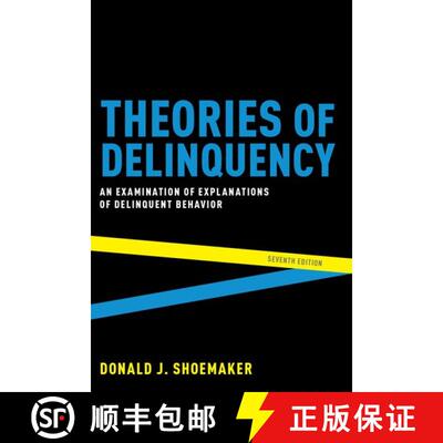 【3-4周达】Theories of Delinquency: An Examination of Explanations of Delinquent Behavior [9780190841270]