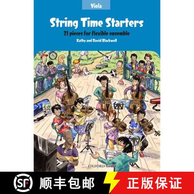【3-4周达】String Time Starters: 21 pieces for flexible ensemble (Viola book) (Viola book) [9780193411531]