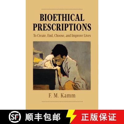 【3-4周达】Bioethical Prescriptions: To Create, End, Choose, and Improve Lives [9780199971985]