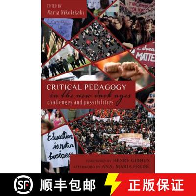 【3-4周达】Critical Pedagogy in the New Dark Ages Challenges and Possibilities: Foreword by Henry Gir... [9781433114281]