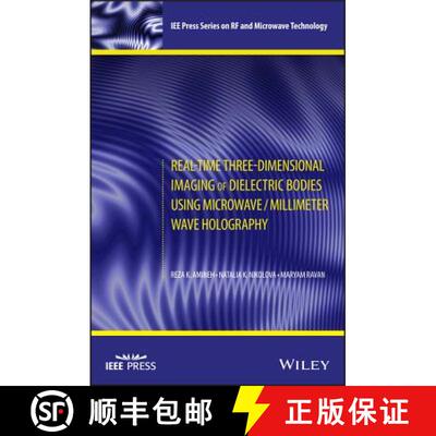 【3-4周达】Real-Time Three-Dimensional Imaging Of Dielectric Bodies Using Microwave/Millimeter Wave H... [9781119538868]