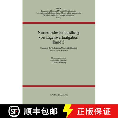 【3-4周达】Numerische Behandlung von Eigenwertaufgaben Band 2 : Tagung an der Technischen Universitä... [9783764310677]