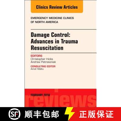【3-4周达】Damage Control: Advances in Trauma Resuscitation, an Issue of Emergency Medicine Clinics o... [9780323569767]