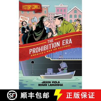 【3-4周达】精装 History Comics: The Prohibition Era: America's War on Alcohol [9781250801449]