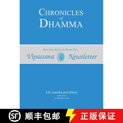 【3-4周达】Chronicles of Dhamma: Selected Articles from the Vipassana Newsletter [9781681723549]