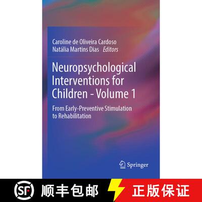 【3-4周达】Neuropsychological Interventions for Children - Volume 1: From Early-Preventive Stimulatio... [9783031535888]