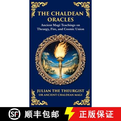 【3-4周达】The Chaldean Oracles: Mystical Wisdom of the Cosmos and Divine Realms  (Deluxe Hardbound E... [9781804213582]