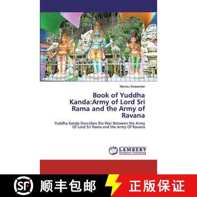 预订 Book of Yuddha Kanda:Army of Lord Sri Rama and the Army of Ravana: Yuddha Kanda Describes the Wa... [9786202526715]