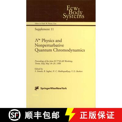 【3-4周达】N* Physics and Nonperturbative Quantum Chromodynamics: Proceedings of the Joint ECT*/JLAB ... [9783709174104]