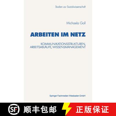 【3-4周达】Arbeiten im Netz : Kommunikationsstrukturen, Arbeitsabläufe, Wissensmanagement [9783531138107]