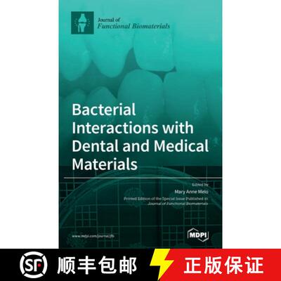预订 Bacterial Interactions with Dental and Medical Materials [9783036500201]