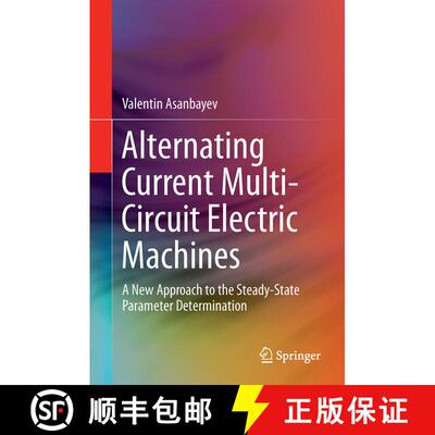 【3-4周达】精装 Alternating Current Multi-Circuit Electric Machines : A New Approach to the Steady-St... [9783319101088]