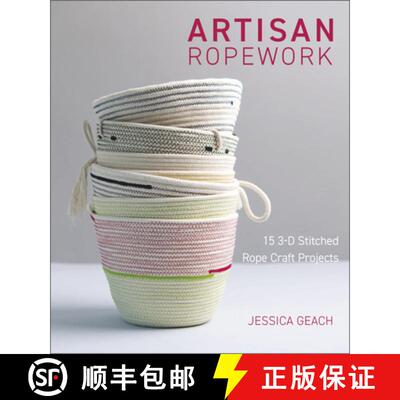 【3-4周达】Artisan Ropework: 15 3-D Stitched Rope Craft Projects [9780764363061]