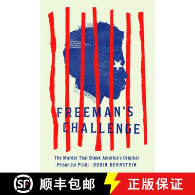 【3-4周达】精装 Freeman's Challenge: The Murder That Shook America's Original Prison for Profit [9780226744230]