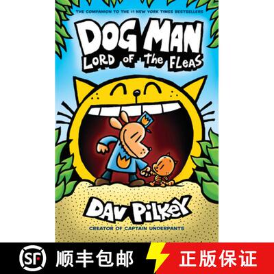 【2-3周达】Dog Man: Lord of the Fleas: A Graphic Novel (Dog Man #5): From the Creator of Captain Unde... [9780545935173]