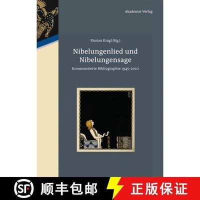 【3-4周达】Nibelungenlied und Nibelungensage：Kommentierte Bibliographie  1945-2010 [9783050058429]