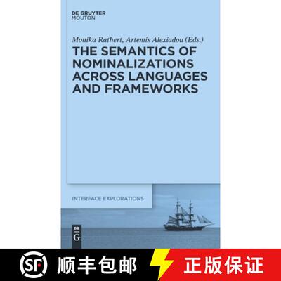 【3-4周达】精装 The Semantics of Nominalizations Across Languages and Frameworks [9783110226539]