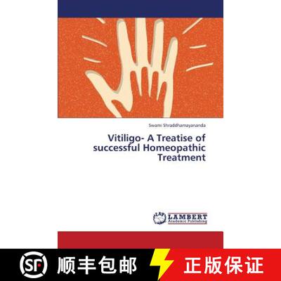 【3-4周达】Vitiligo- A Treatise of Successful Homeopathic Treatment [9783659398513]