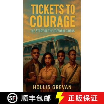【3-4周达】Tickets to Courage: The Story of the Freedom Riders [9798232443313]