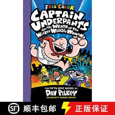 【3-4周达】精装 Captain Underpants and the Wrath of the Wicked Wedgie Woman: Color Edition (Captain U... [9781338864335]