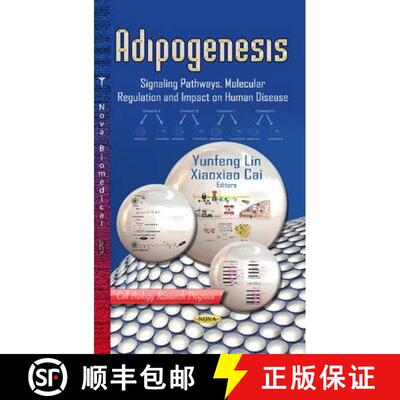 【3-4周达】Adipogenesis: Signaling Pathways, Molecular Regulation and Impact on Human Disease [9781628087505]