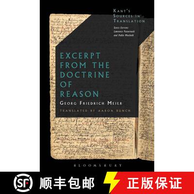 【3-4周达】精装 Excerpt from the Doctrine of Reason: A Critical Translation with Kant's Notes [9781474229319]