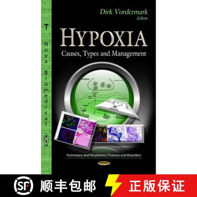 【3-4周达】精装 Hypoxia: Causes, Types and Management [9781620817698]